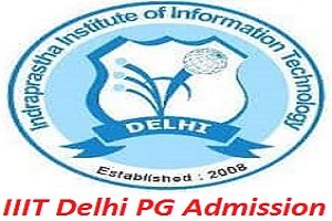 IIIT Delhi M.Tech Admission 2018: Application Form, Eligibility