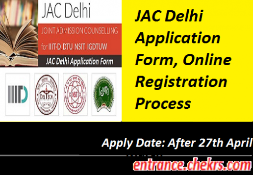 JAC Delhi Application form 2017, Joint Admission, Notifications, Dates