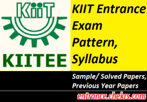 KIITEE Syllabus 2017 - Exam Pattern, Sample Papers, Previous Year Papers