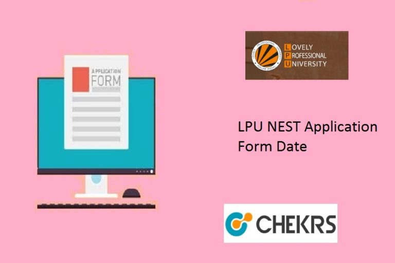 LPU NEST Application Form 2021- Apply Online, Notification/ Exam