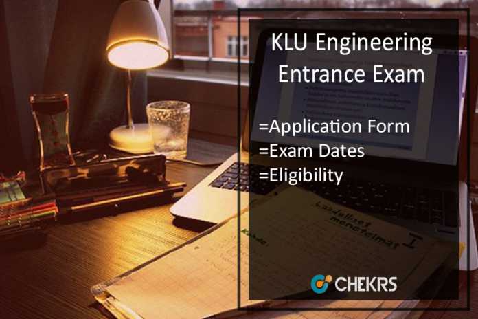 KLU EEE 2017, Eligibility, Application Form, Syllabus, Admit Card, Merit