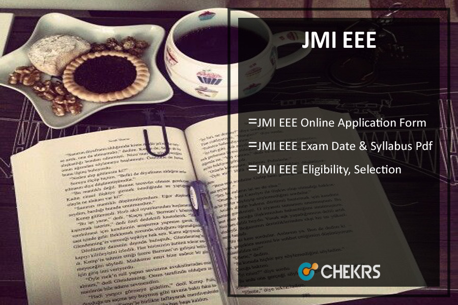 JMI EEE 2017, Eligibility, Application Form, Admit Card, Result, Merit