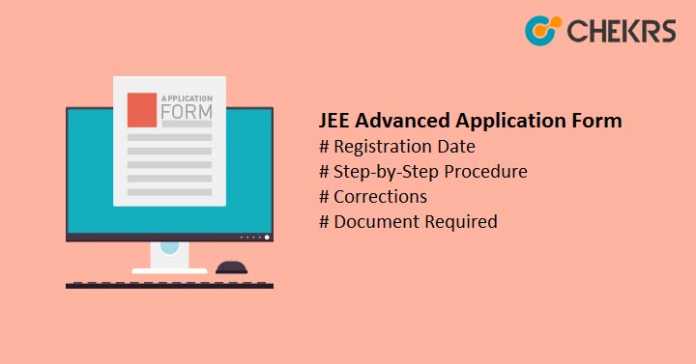 JEE Advanced 2024 Application Form, Registration Date, Corrections
