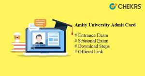 Amity University Admit Card 2025 : Download PDF for Sessional/ Entrance Exam