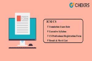 ICSI CS 2025: Foundation, Exec, Professional Registration Form, Exam Date