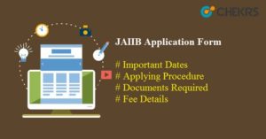 JAIIB Registration 2025 : Last Date, Fee, Application Form, Apply Online