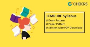 ICMR JRF Syllabus 2025 : Exam Pattern, Section Wise PDF Download