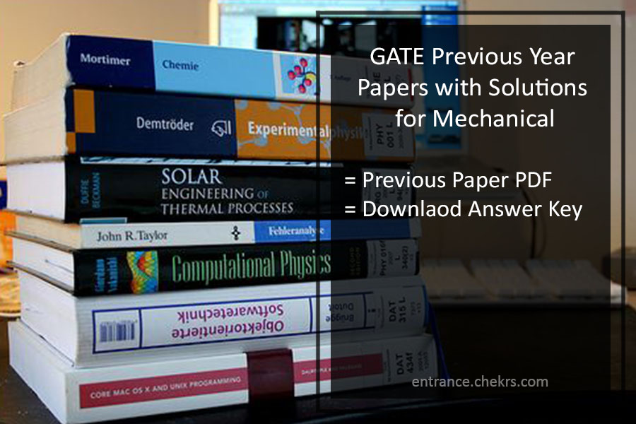 GATE Mechanical Previous /Old Question Paper- Solution Pdf Download GATE Mechanical Previous /Old Question Paper- Solution Pdf Download